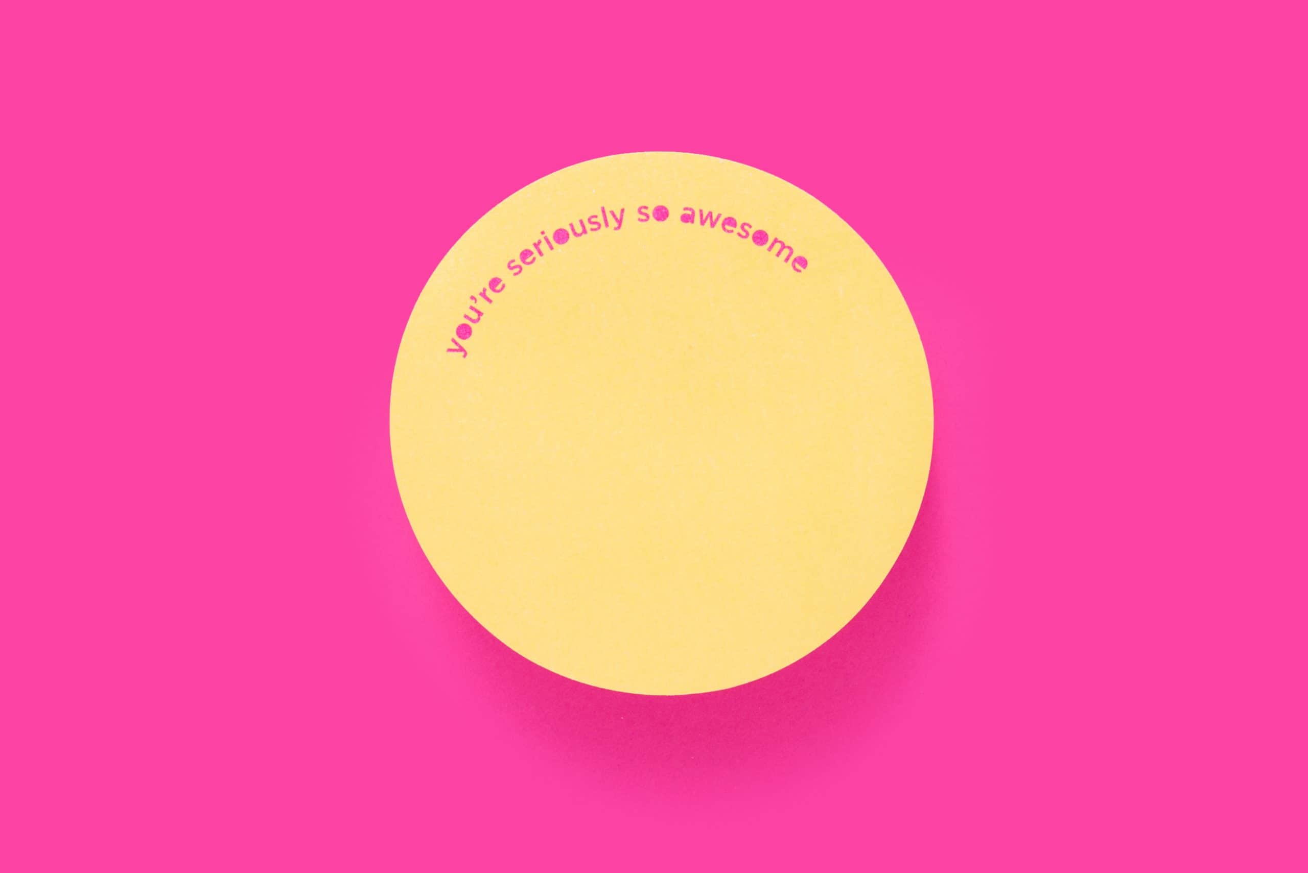 You’re seriously so awesome sticky note – The Wraperie